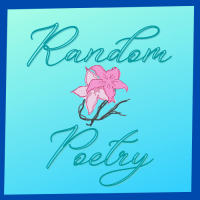 My Poems – Random Poetry